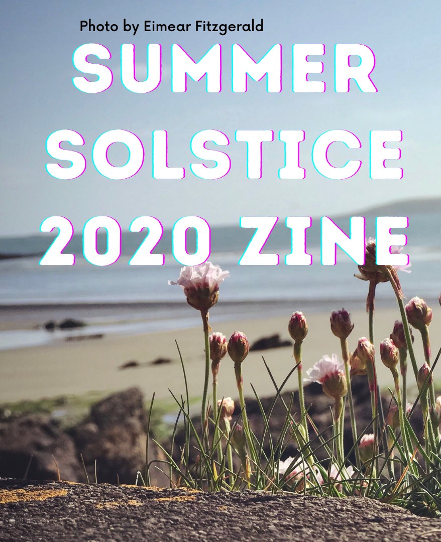 Good Day Cork's Summer Solstice 2020 Zine